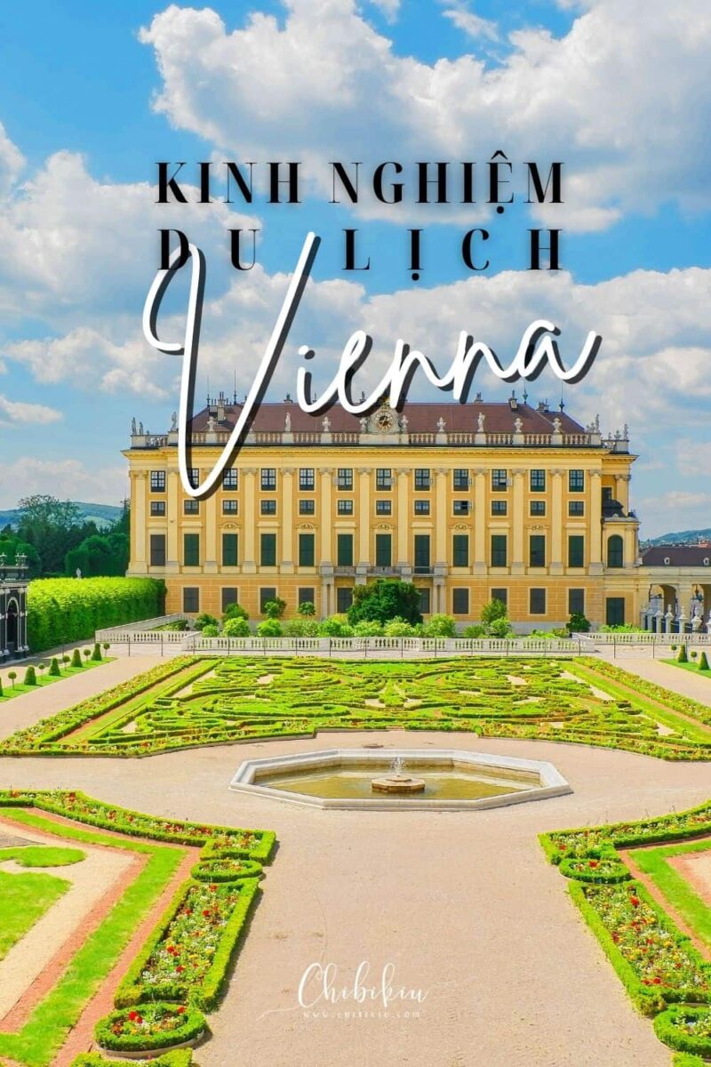 Kinh nghiệm du lịch Vienna Áo - Chibikiu